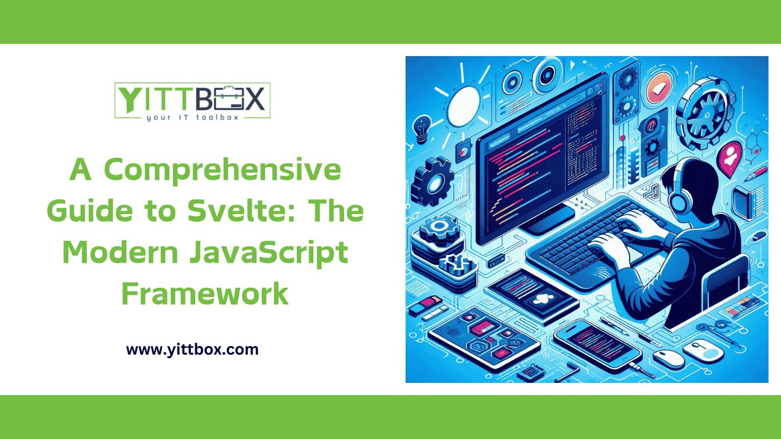 A Comprehensive Guide To Svelte The Modern Javascript Framework